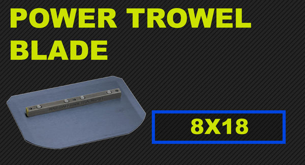 8 X 18 COMBINATION POWER TROWEL BLADE SET EXTENDED LIFE - REBAR ...