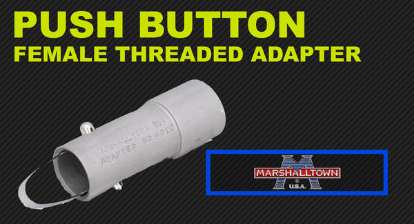 FEMALE THREADED ADAPTER PUSH BUTTON HANDLE - REBAR CONCRETE PRODUCTS